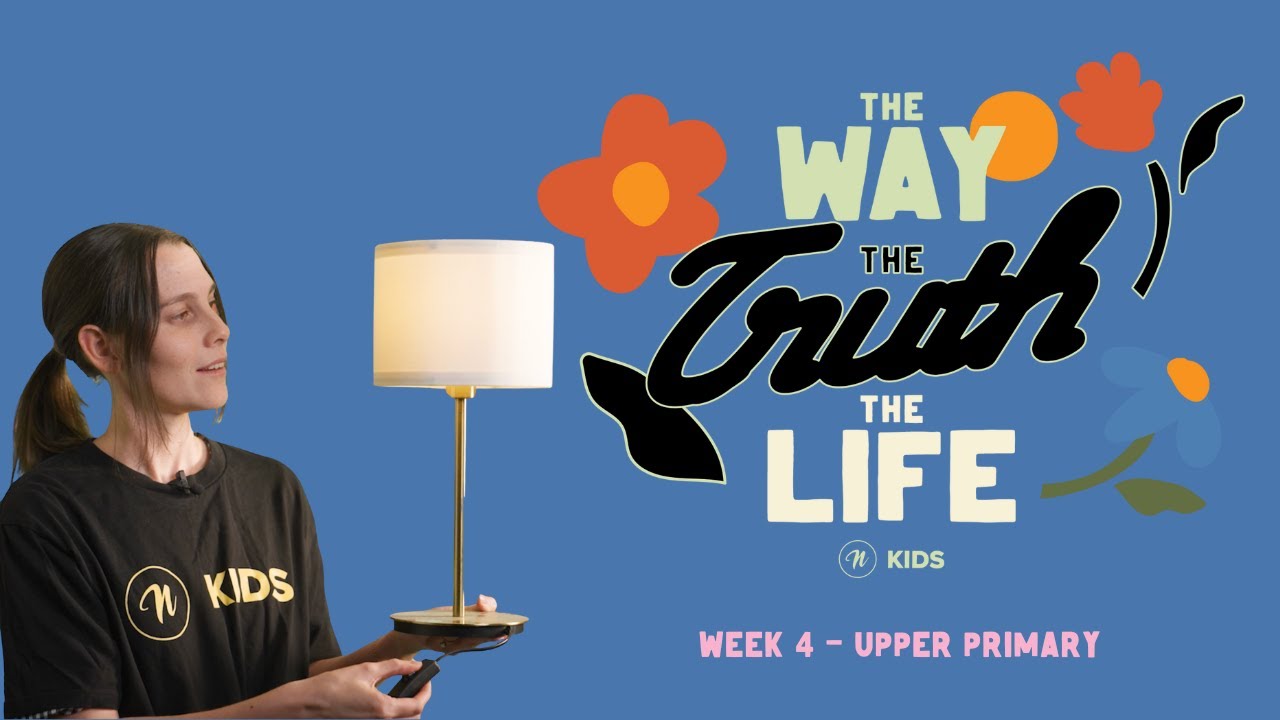 [THE WAY, THE TRUTH, THE LIFE] WEEK 4 - UPPER PRIMARY - YouTube
