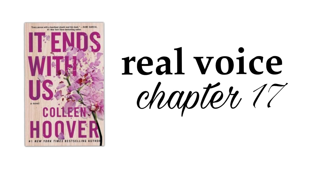 it ends with us audio book | chapter 17 (real voice) - YouTube