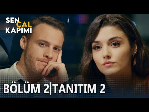 Sen Çal Kapımı 2. Bölüm 2. Tanıtımı
