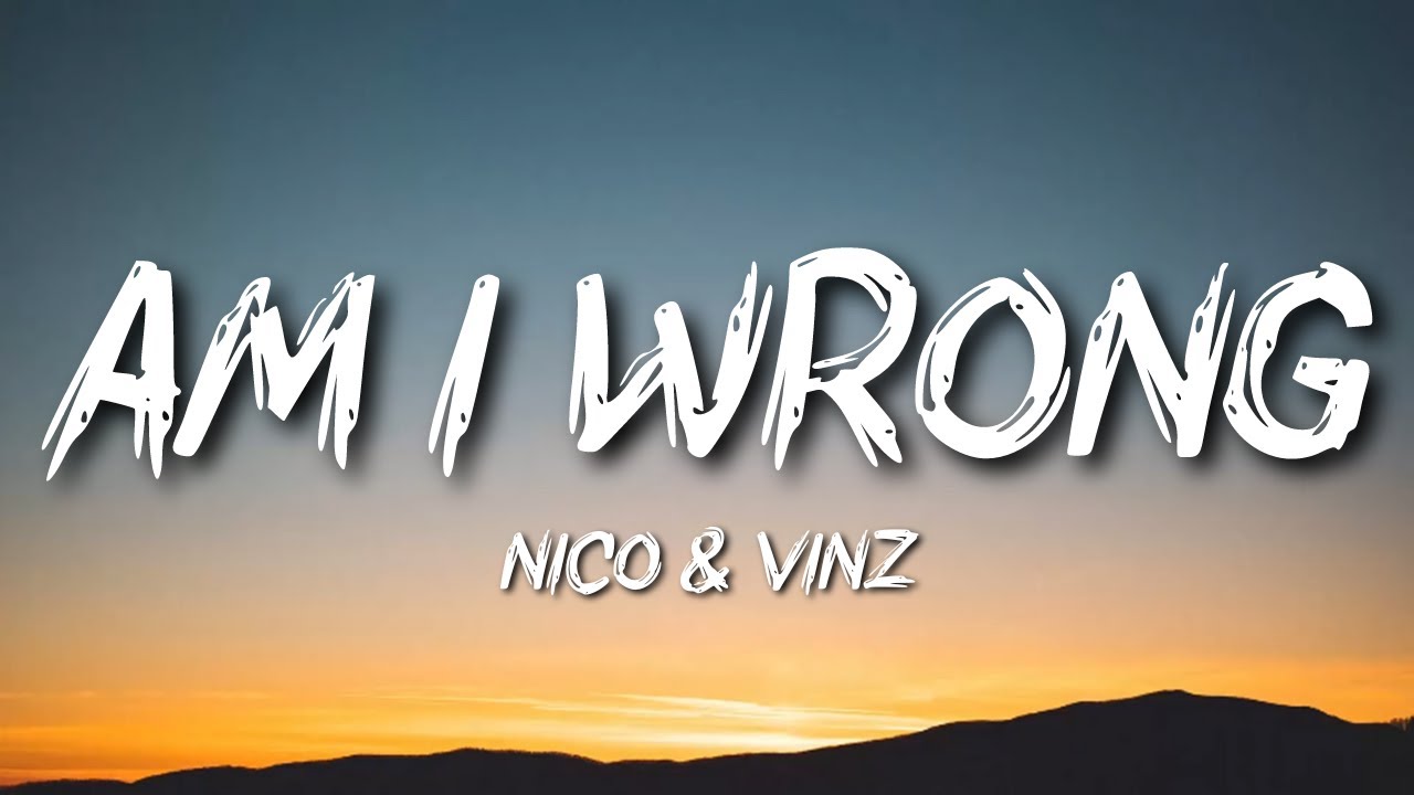Nico & Vinz - Am I Wrong - YouTube