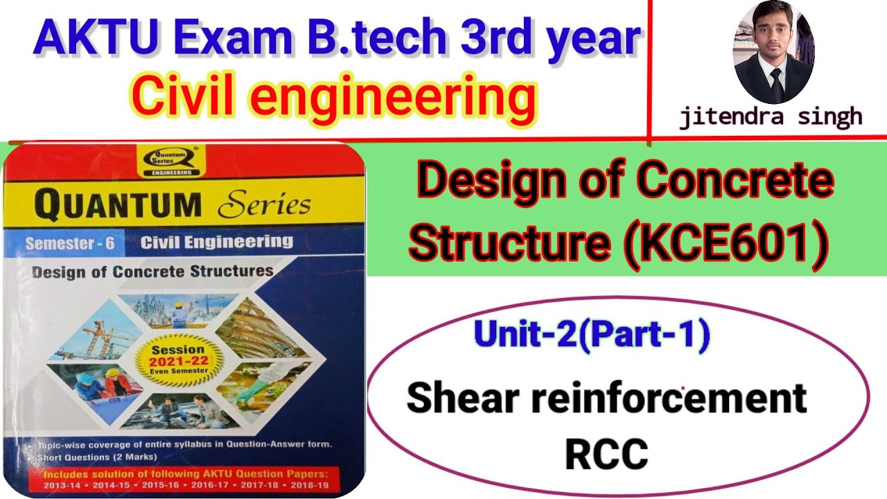Unit-2(part-1)R.C Beam in Shear|Design of Concrete Structures||Btech 6th Semester exam||Quantum ...