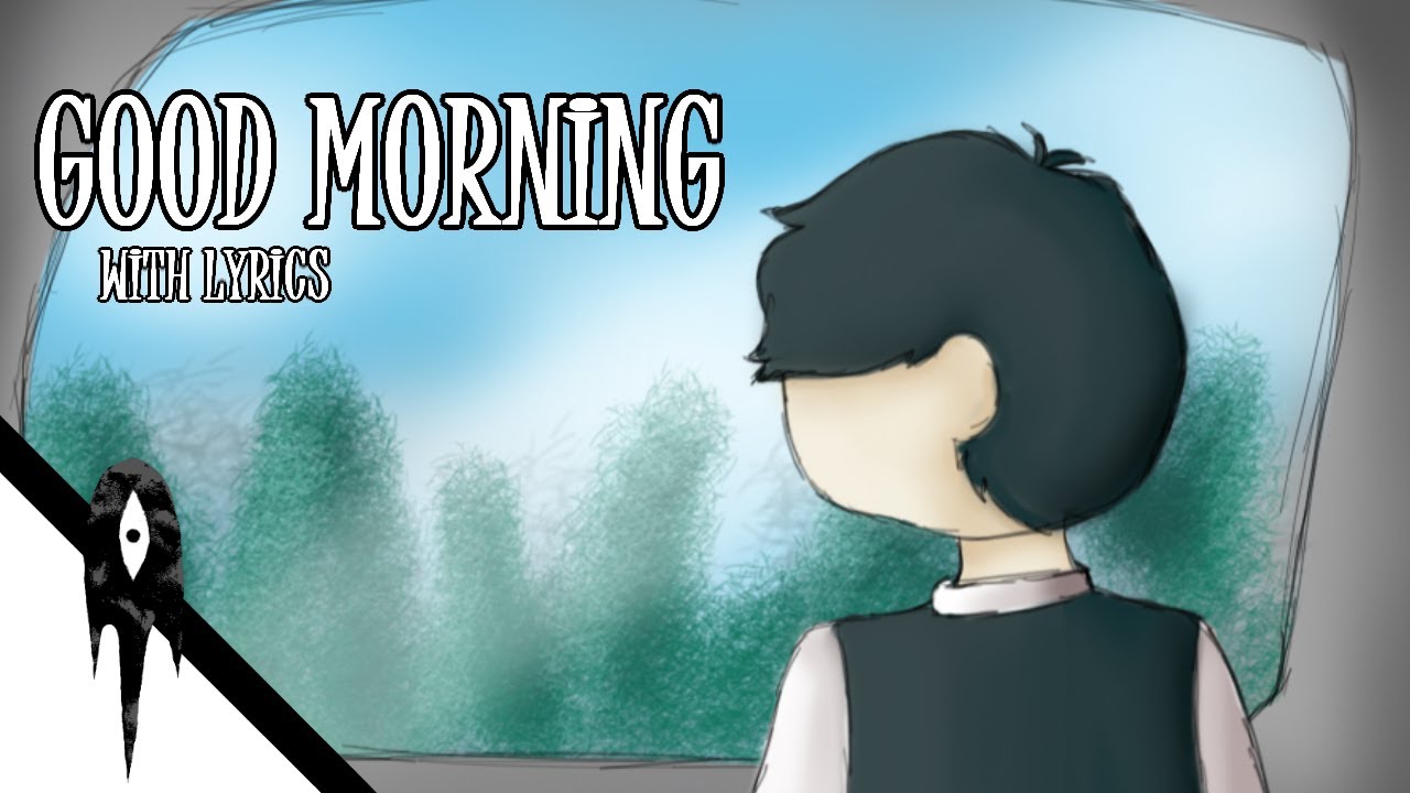 Good Morning - Cover with Lyrics | Omori - YouTube