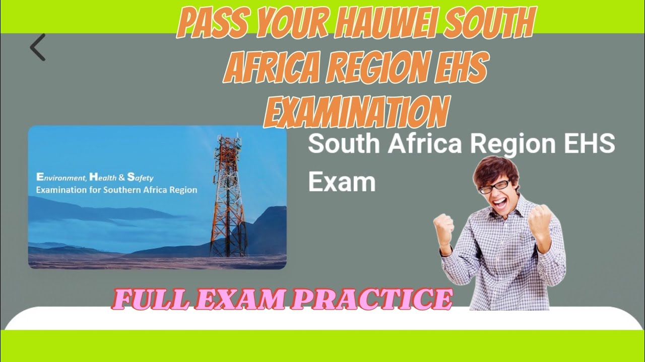 Hauwei South Africa Region EHS Examination Practice1 | Pass Once | EHS ...