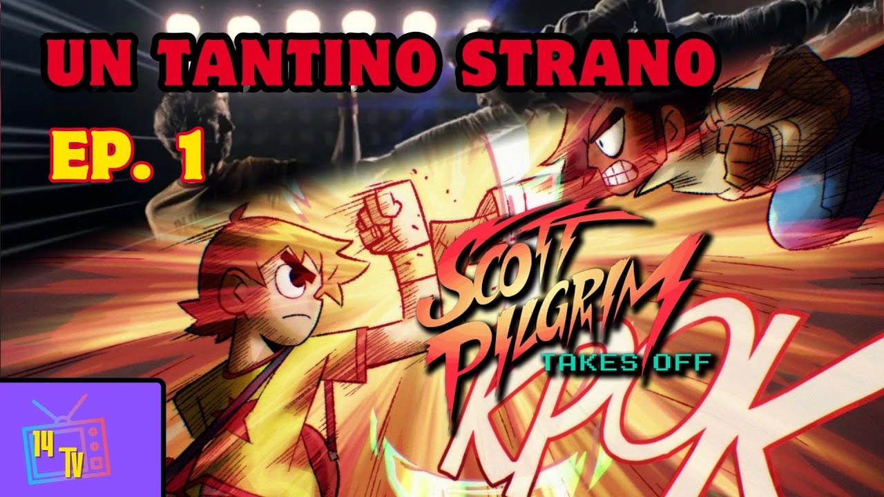 SCOTT PILGRIM - Ep1 - "Un tantino strano"" - VIDEO REACTION - 14Tv ...