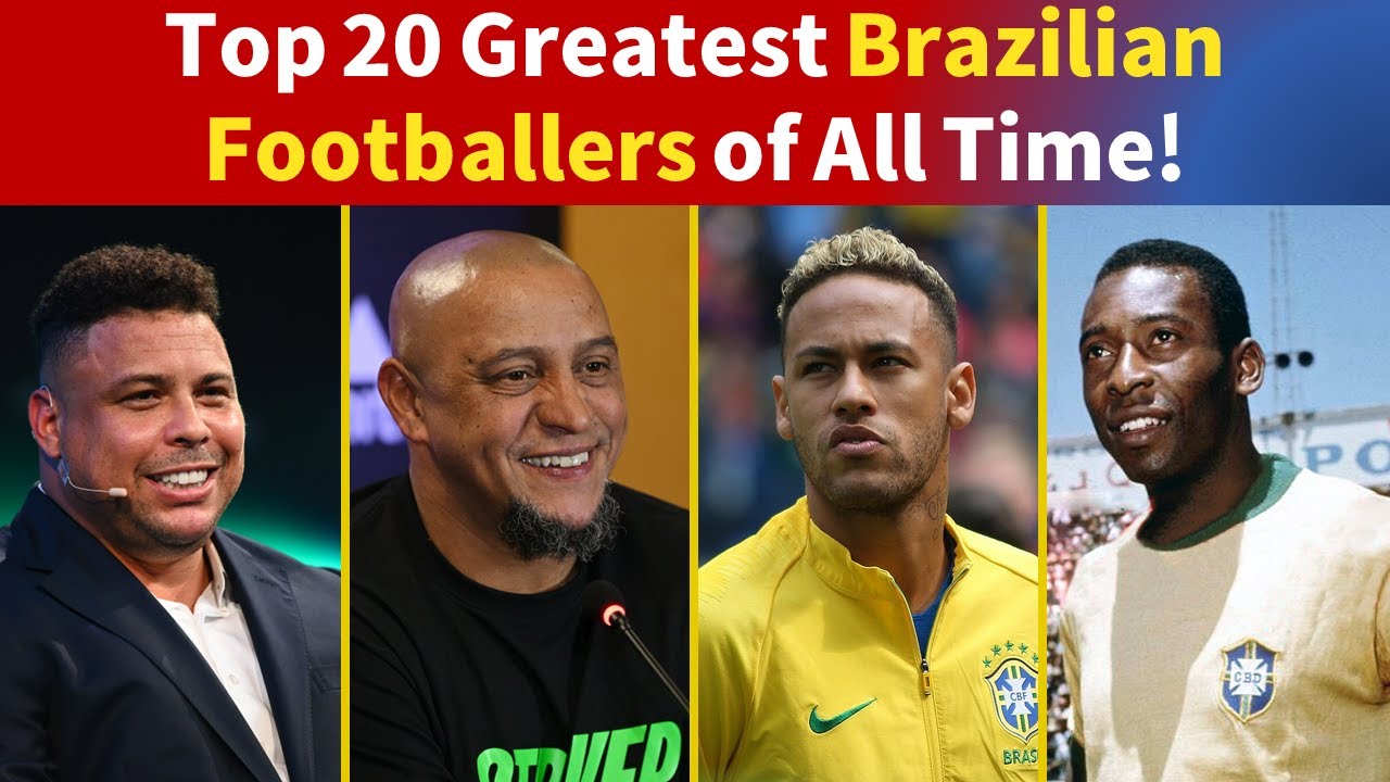 Top 20 Greatest Brazilian Footballers of All Time! - YouTube