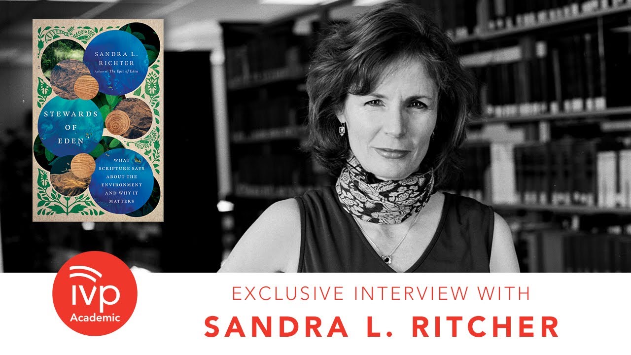 Interview with Sandra L. Richter, author of "Stewards of Eden" - YouTube
