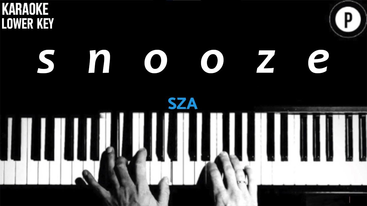 SZA - Snooze Karaoke LOWER KEY Slowed Acoustic Piano Instrumental Cover ...