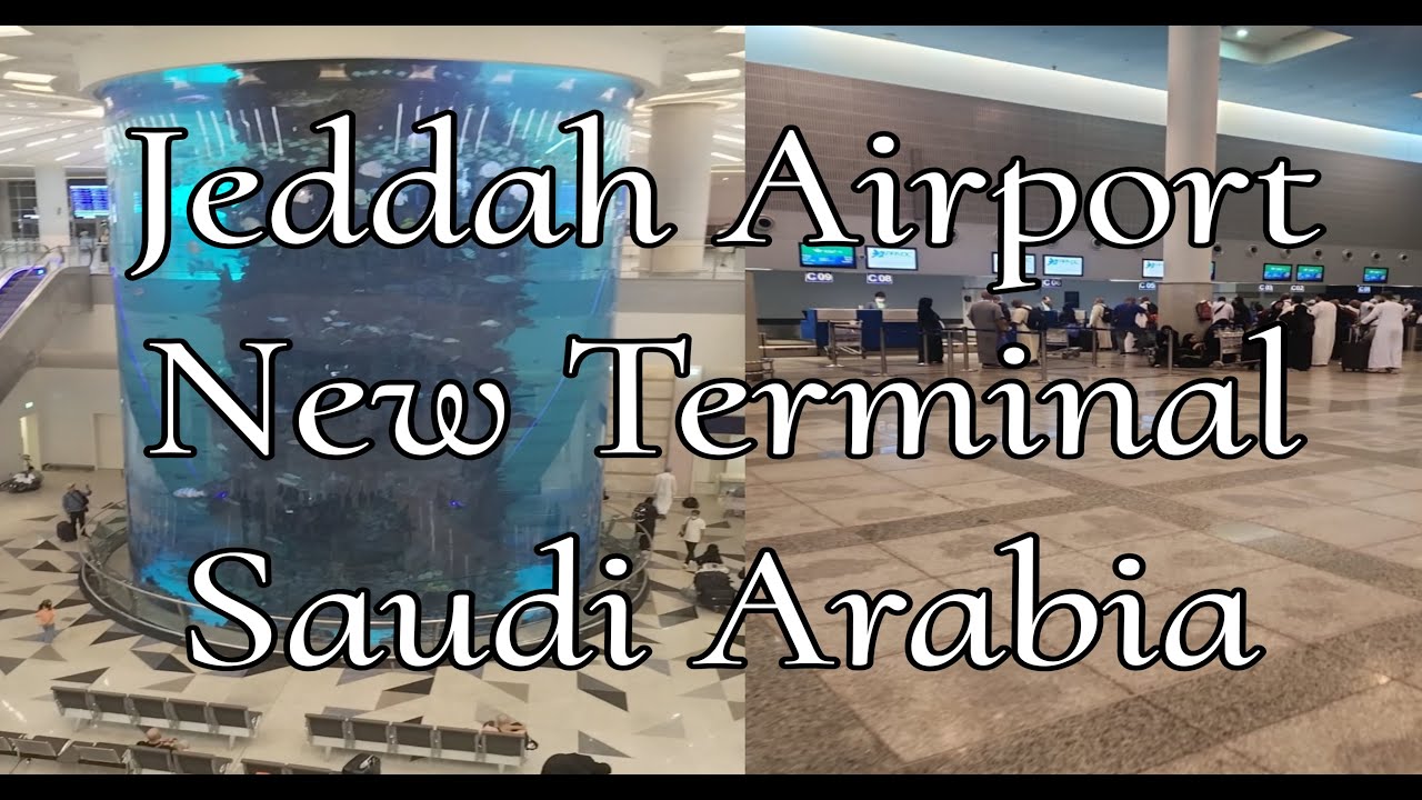 Jeddah New Airport Terminal // Saudi Arabia - YouTube