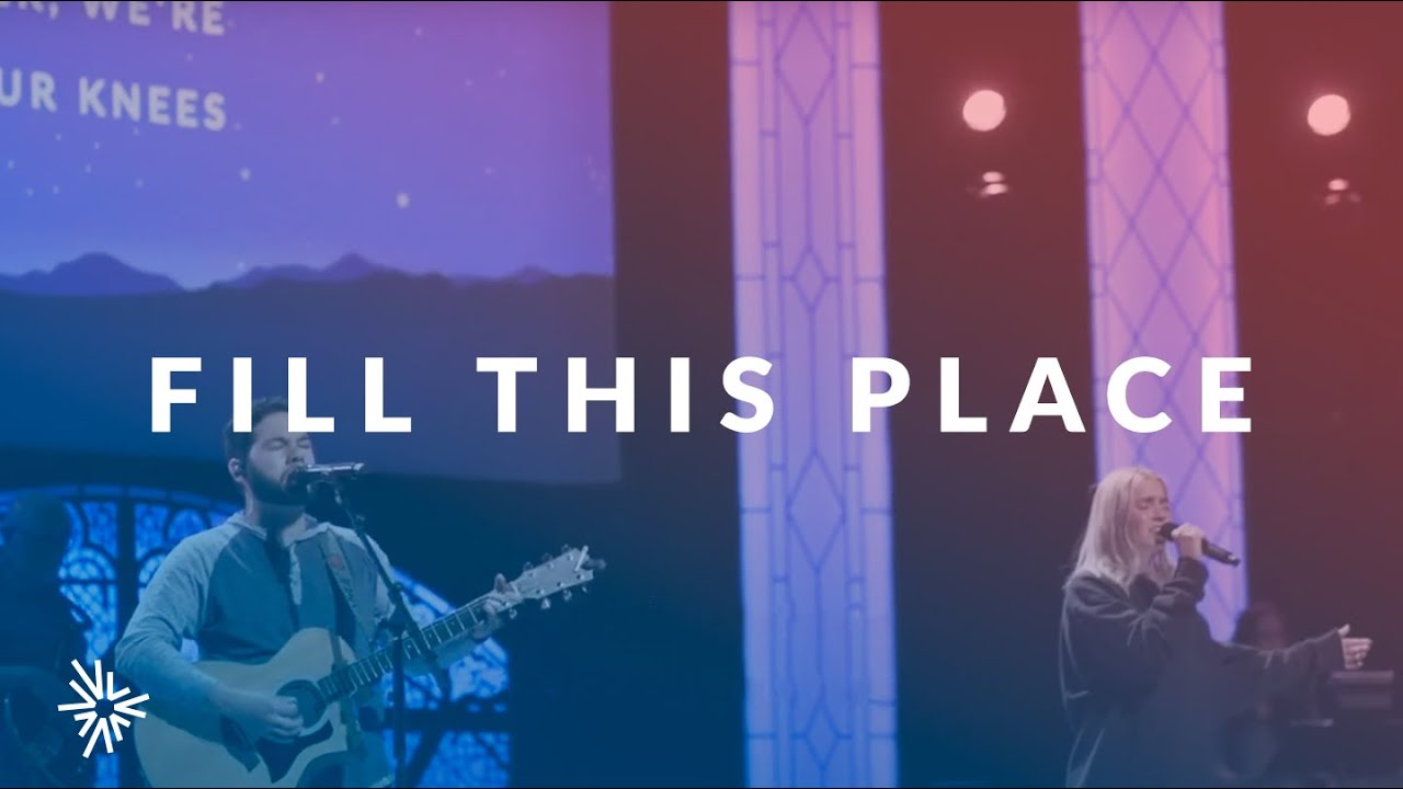Fill This Place | Faith Church - YouTube