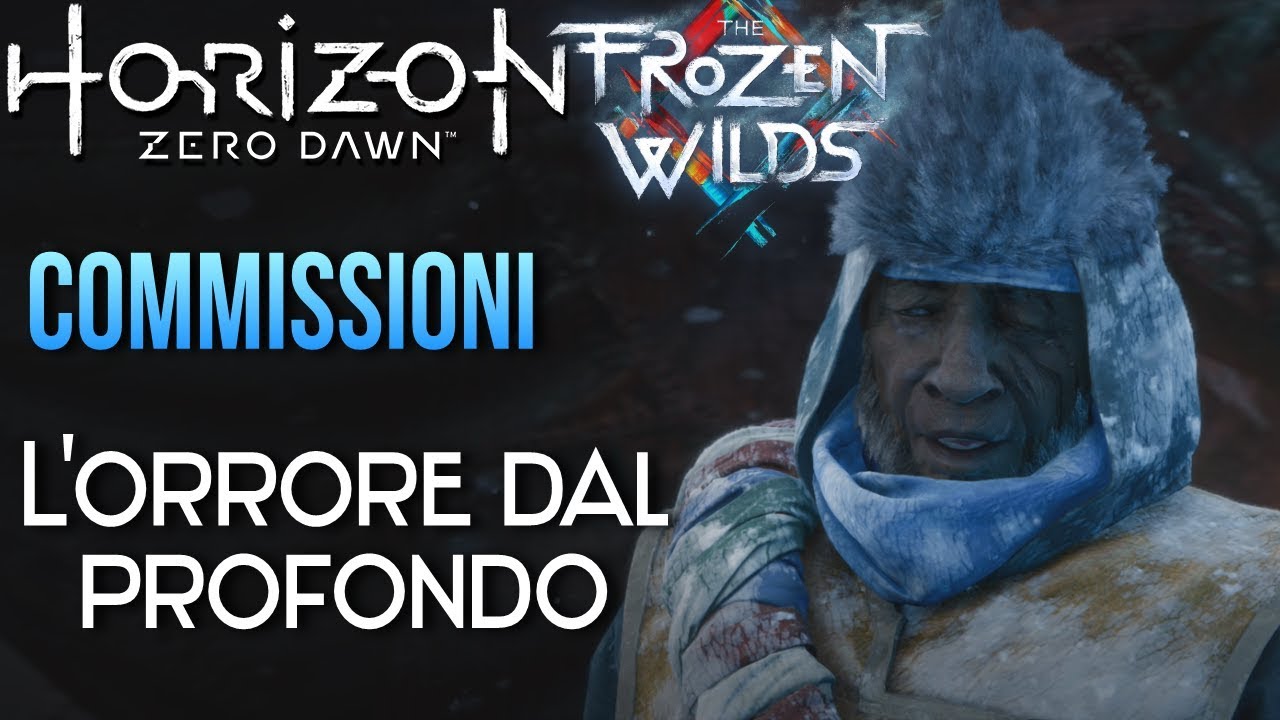 Horizon: Zero Dawn - The Frozen Wilds (ITA)- L'Orrore dal Profondo ...