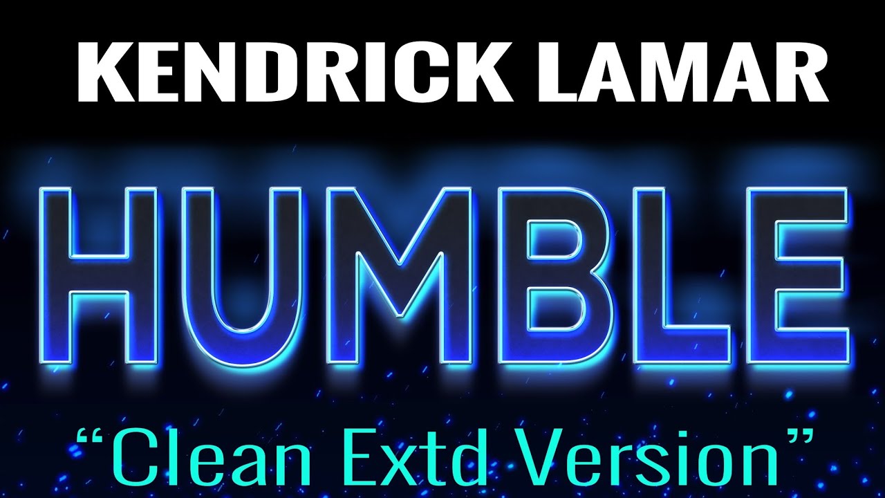 HUMBLE extended (Clean Version) by Kenrick Lamar - YouTube