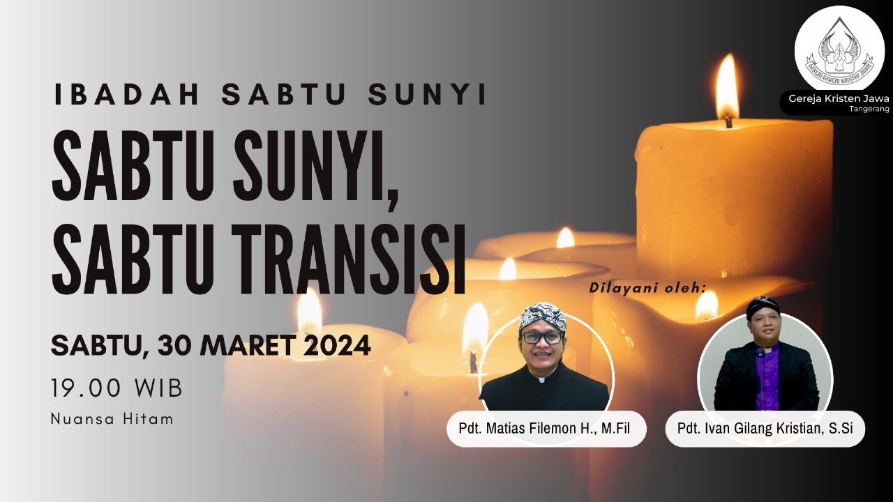 [LIVE] Ibadah Sabtu Sunyi (30 Maret 2024) - Sabtu Sunyi, Sabtu Transisi ...