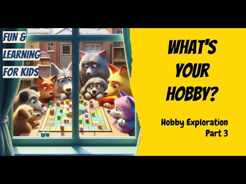 Kids Story | Hobby Exploration Part 3 | What's your Hobby - YouTube