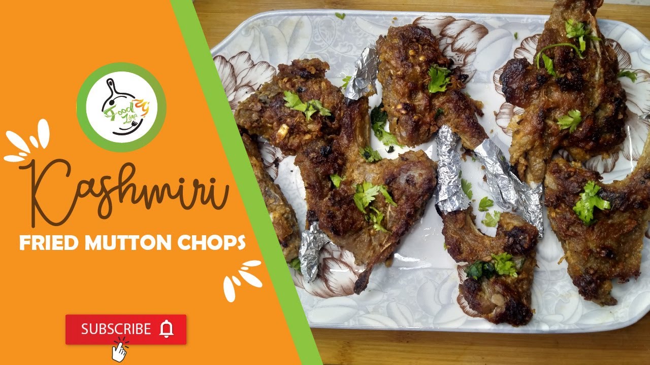 Kashmiri Fried Mutton Chops Recipe | Roasted Mutton Chops Recipe By ...