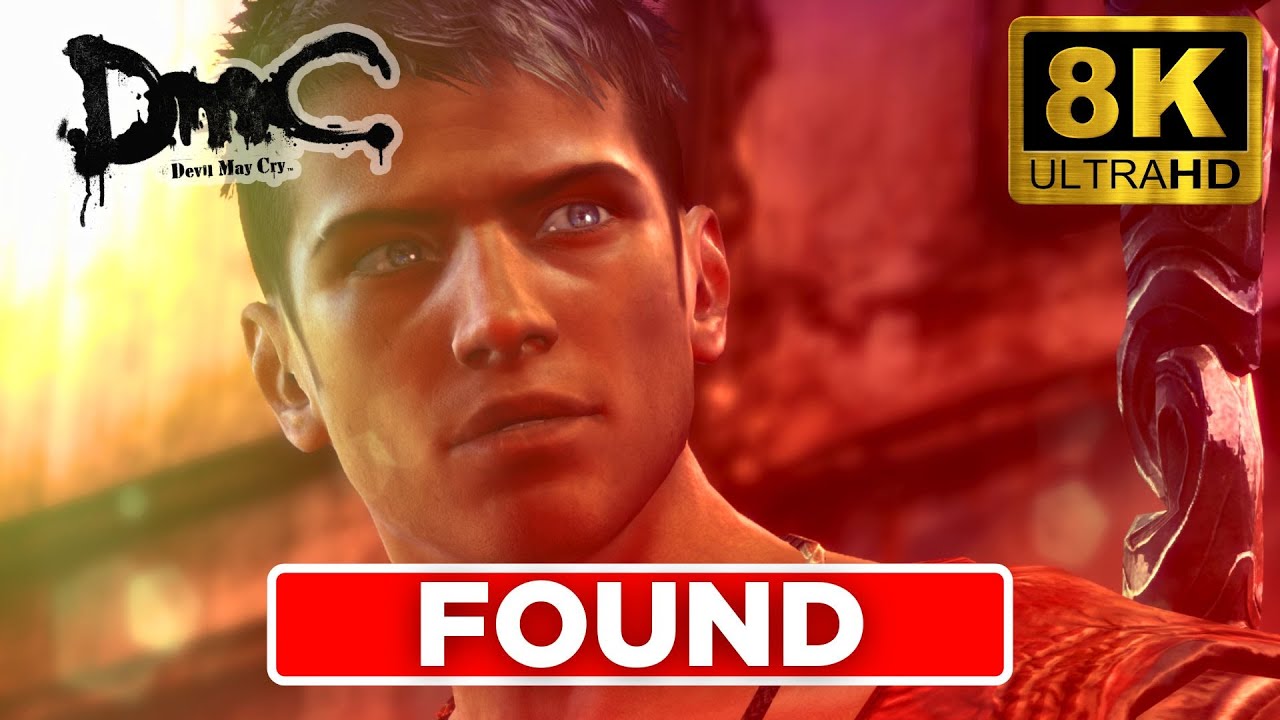 FOUND - DmC: Devil May Cry (8k) - YouTube