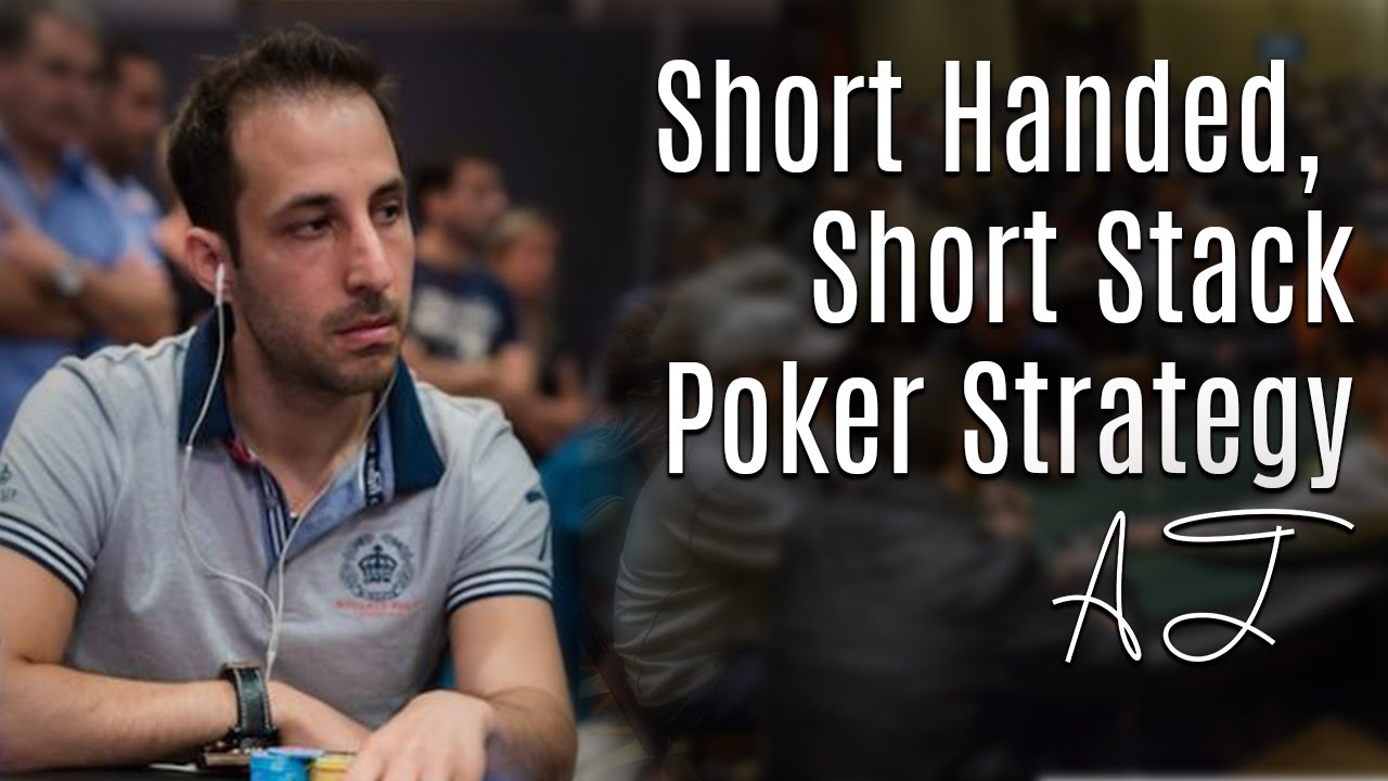 Sit'n'Go Poker - Short Handed, Short Stack Poker Strategy - YouTube