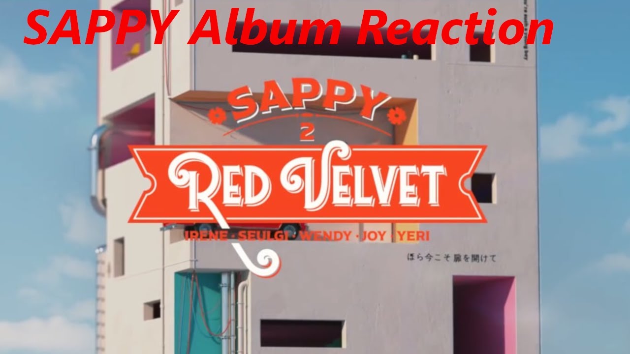 K-Pop n00b First Reaction to Red Velvet SAPPY Full Album Reaction - YouTube