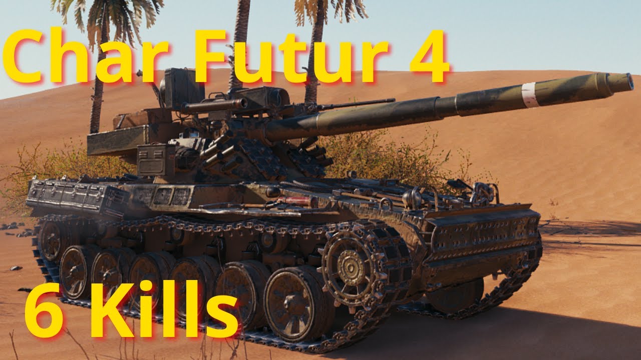 World of tanks Char Futur 4 - 4,4 K Damage 6 Kills, wot replays - YouTube