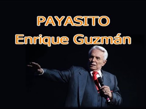 Karaoke Payasito al estilo de Enrique Guzmán - YouTube