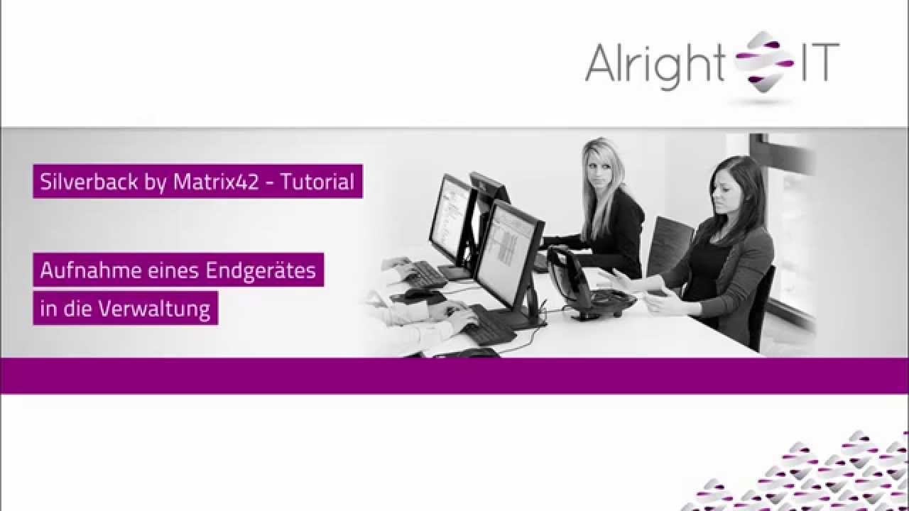 Matrix42 Silverback - Aufnehmen eines Gerätes in die Verwaltung ...