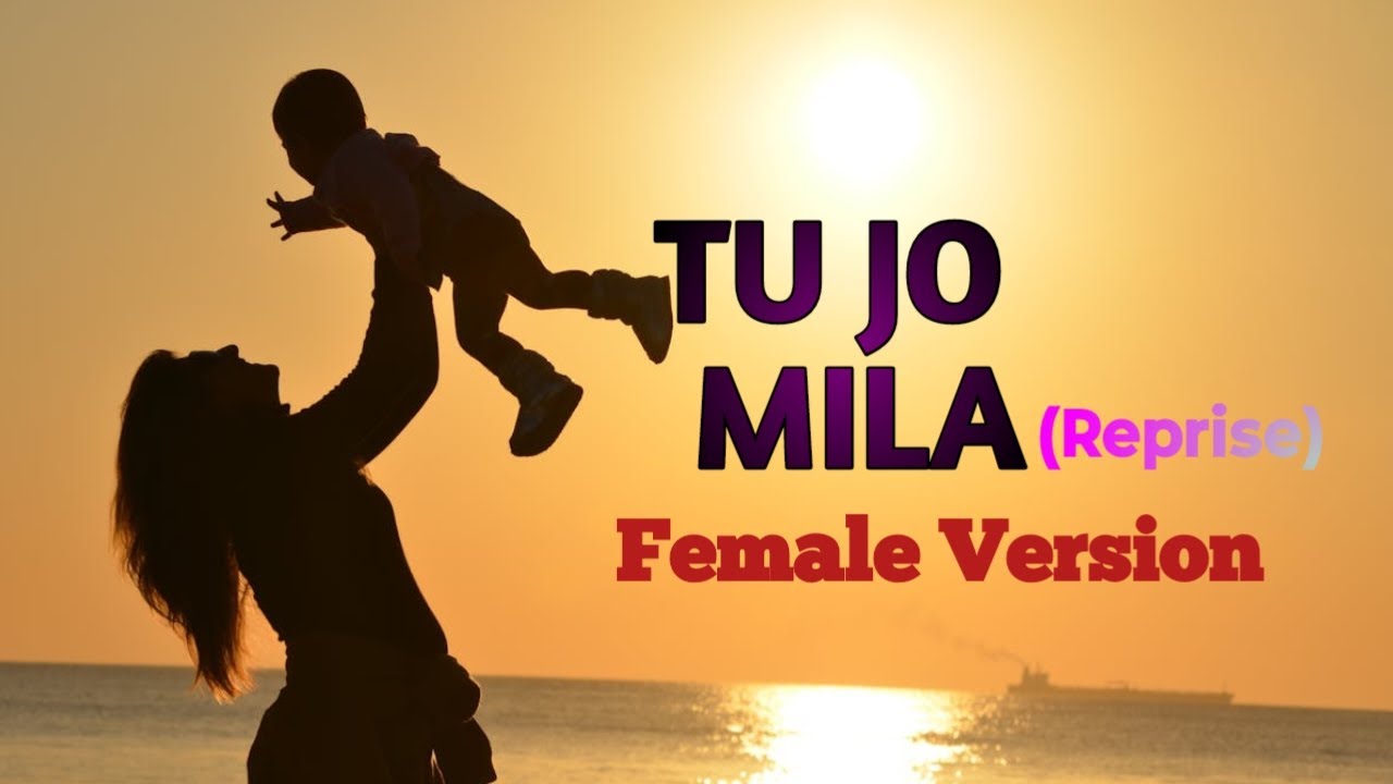 Tu Jo Mila(Reprise) - Bhajrangi Bhaijaan | Female Version Cover Song ...