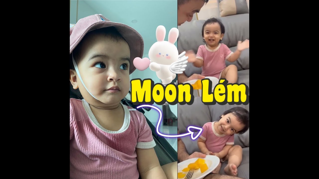 🎀Moon Lém Lỉnh🌙Cùng Ba Vikas, Đáng iu Vô Cùng nè Cô Chú ơi😊|Em Bé Moon ...