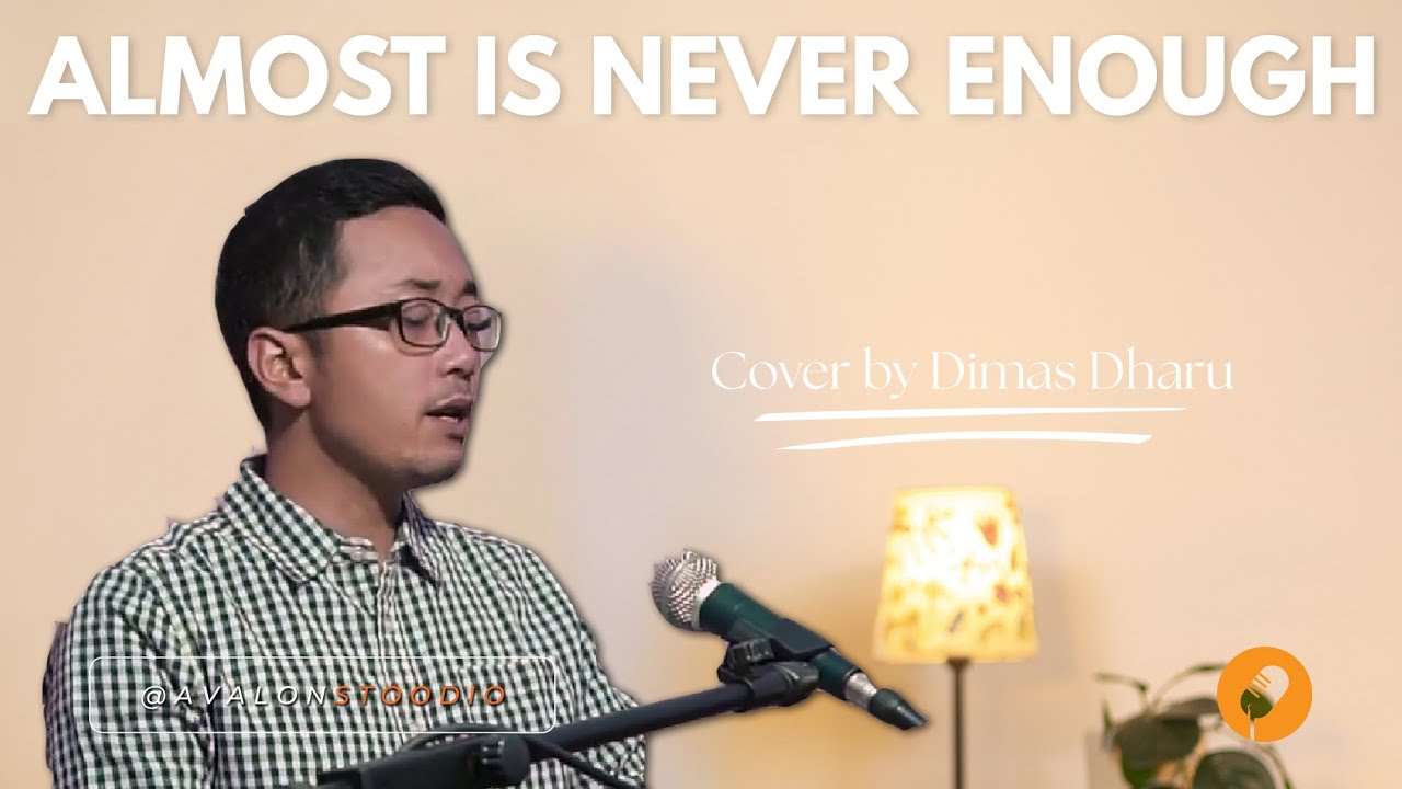 Almost Is Never Enough (Ariana Grande Cover) - Dimas Dharu - YouTube