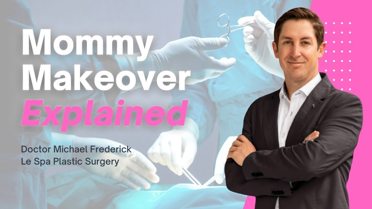 Dr. Mike Explains The Mommy Makeover - YouTube