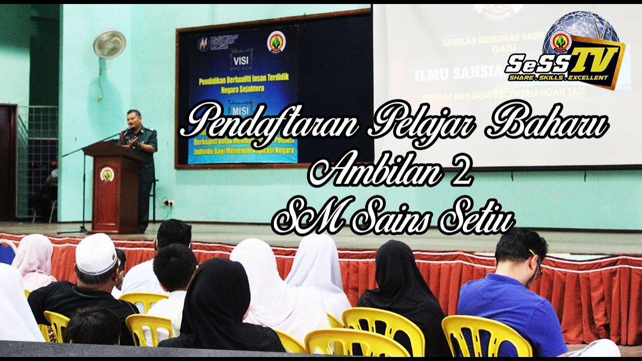 SESSTV 2023 EP.15 Pendaftaran pelajar baharu ambilan 2 SM Sains Setiu ...
