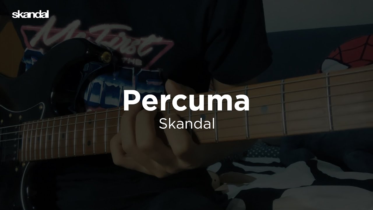 Skandal - Percuma (Guitar Cover By @ggilangrr) - YouTube