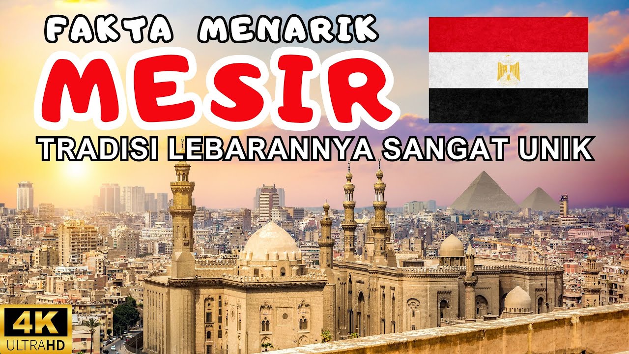 FAKTA MENARIK MESIR TRADISI LEBARANNYA SANGAT UNIK - YouTube