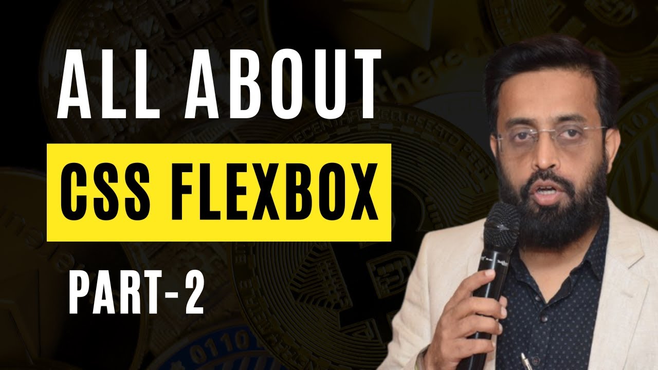 UNDERSTANDING FLEXBOX IN CSS | CSS (Flexible Box) | FLEXBOX EXPLAINED ...