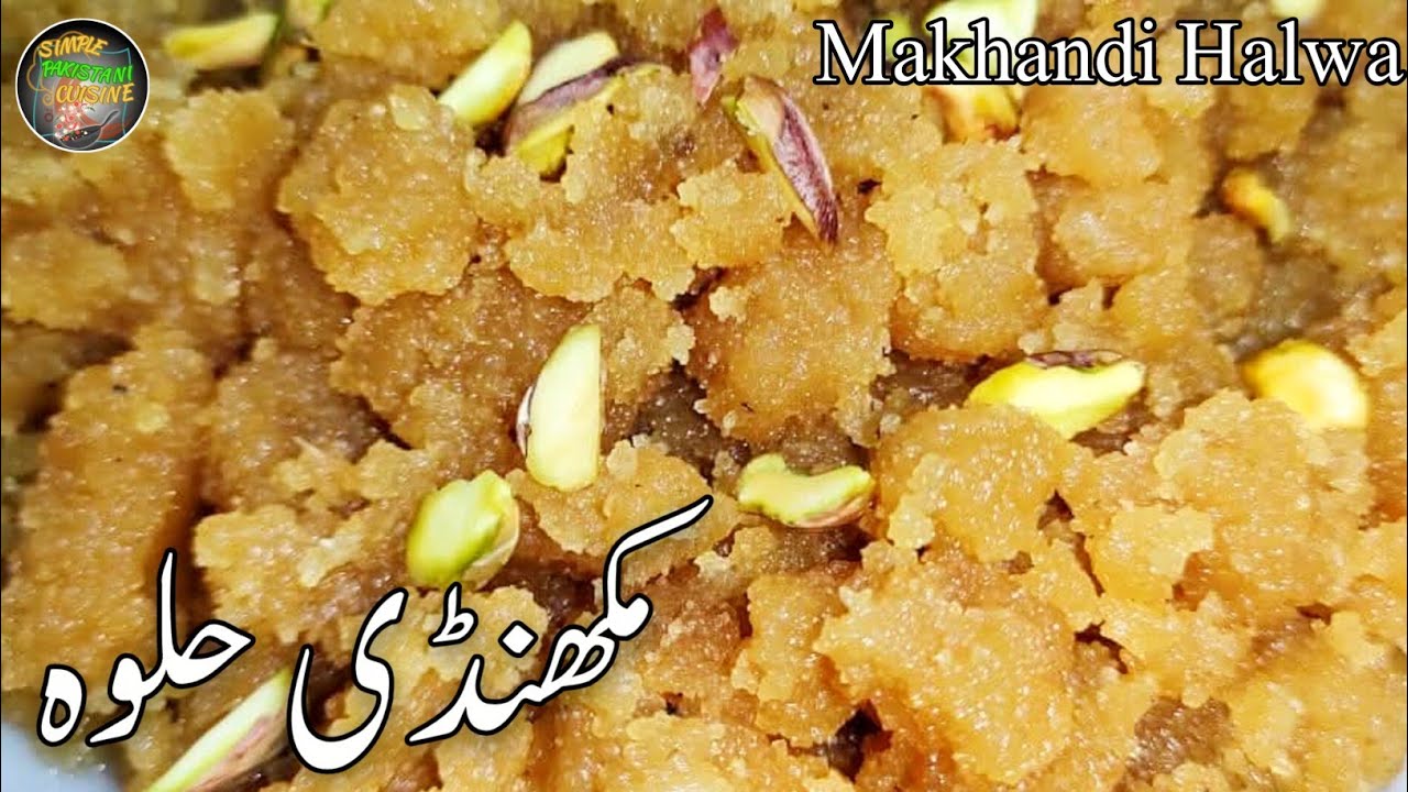 Makhandi Halwa Recipe | How to make Perfect Makhandi Halwa | Simple ...