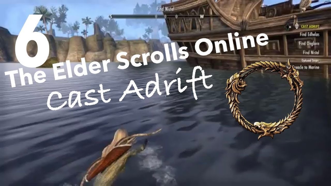 The Elder Scrolls Online Part 6-Cast Adrift - YouTube
