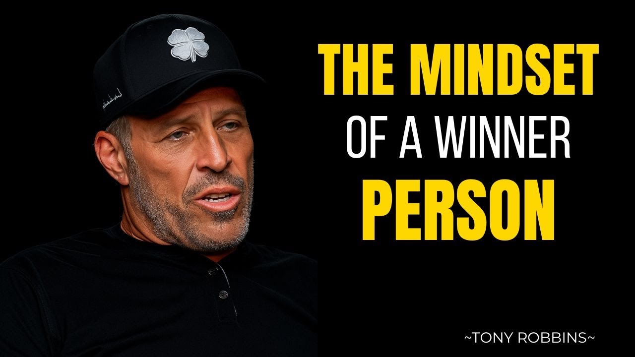 THE MINDSET OF A WINNER PERSON || tony robbins || best motivational ...