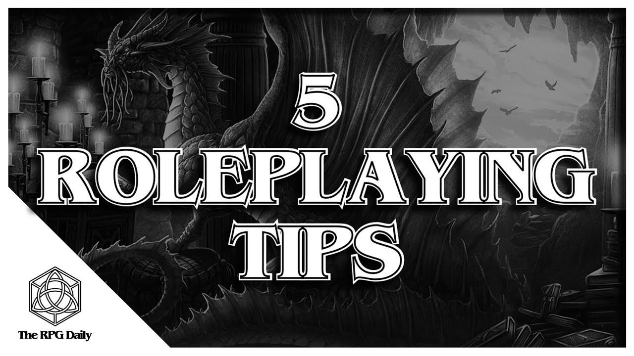 5 Tips for Great Roleplaying - YouTube