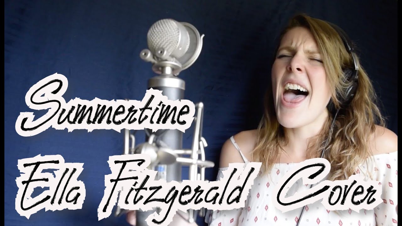 Summertime-Ella Fitzgerald Cover - YouTube
