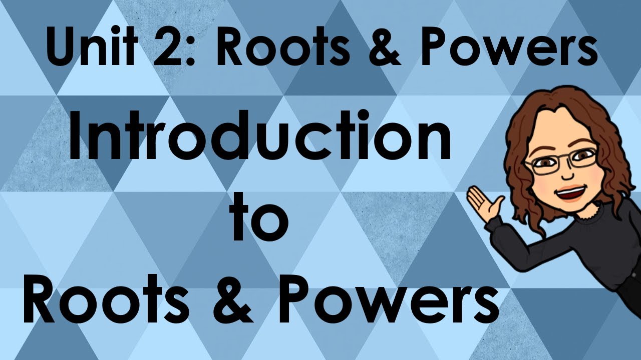 Unit 2: Introduction to Roots and Powers - YouTube