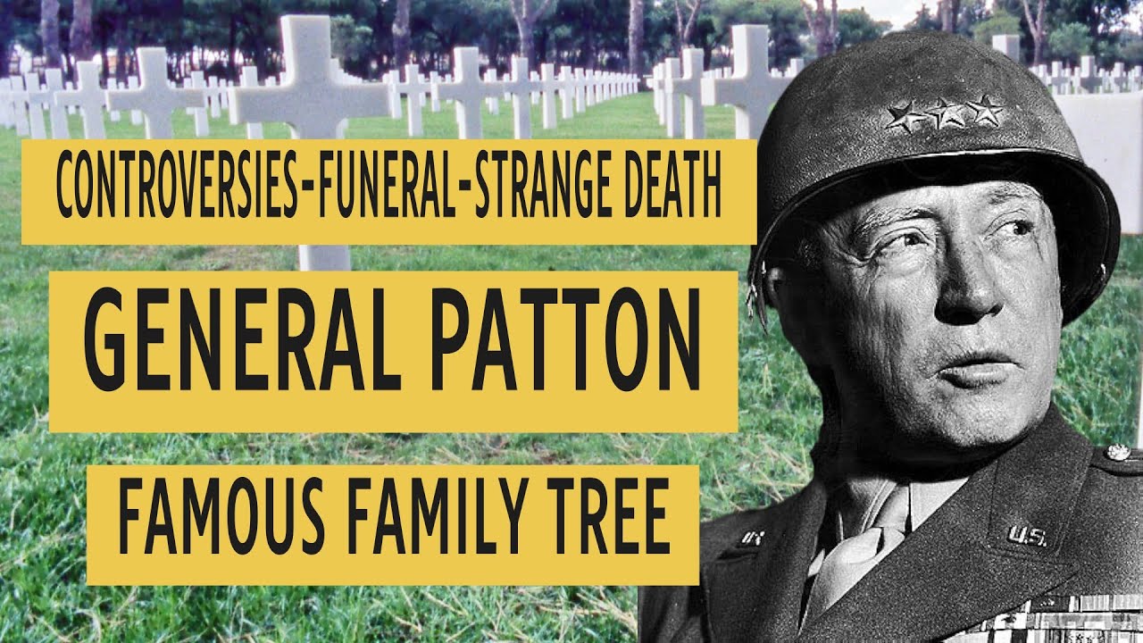 HE WAS PARALYZED! General Patton’s Unbelievable Family Tree, Death, and ...