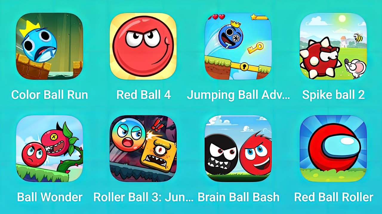 Color Ball Run, Red Ball 4, Jumping Ball Adventure, Spike Ball 2, Brain ...