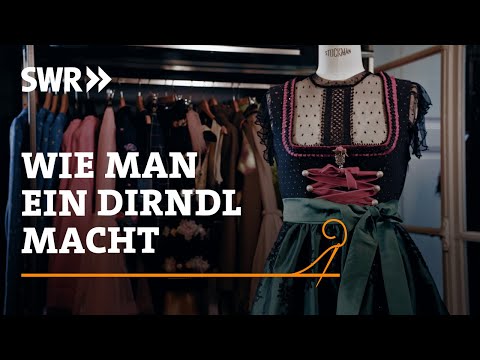 Wie man ein Dirndl macht | SWR Handwerkskunst