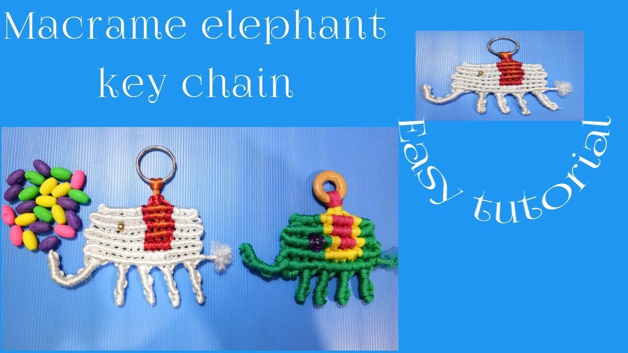 Easy tutorial#Macrame elephant key chain in hd - YouTube