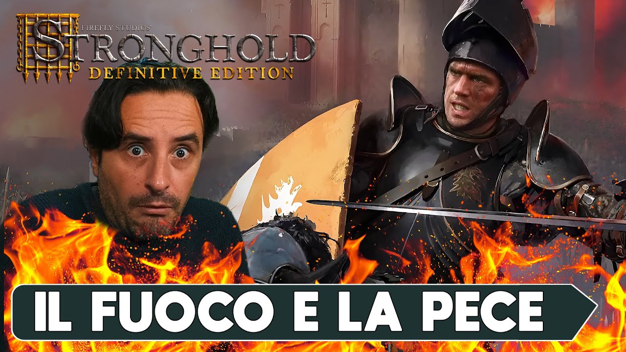 STRONGHOLD DEFINITIVE EDITION GAMEPLAY ITA [#12] - IL FUOCO E LA PECE ...