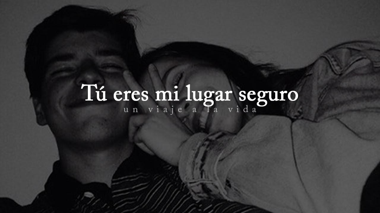 Reflexión | Hay personas que son tu lugar seguro. - YouTube