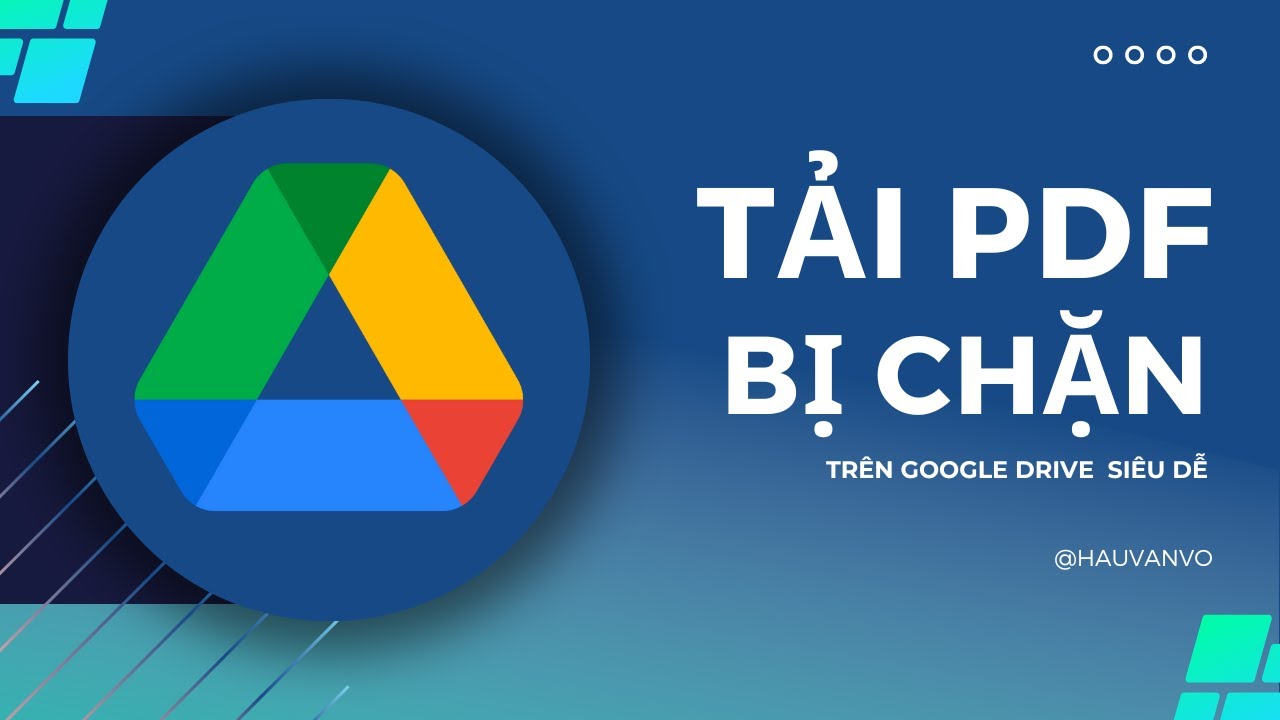 Tải file PDF bị chặn download từ Google Drive (cách 2) - 100% thành ...