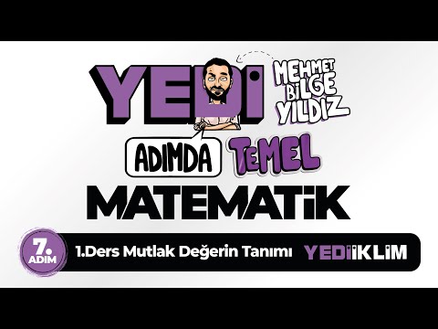 Yedi Adımda Temel Matematik (Tyt-Kpss-Ales-Dgs) 7. Adım 1. Ders Mutlak Değerin Tanımı