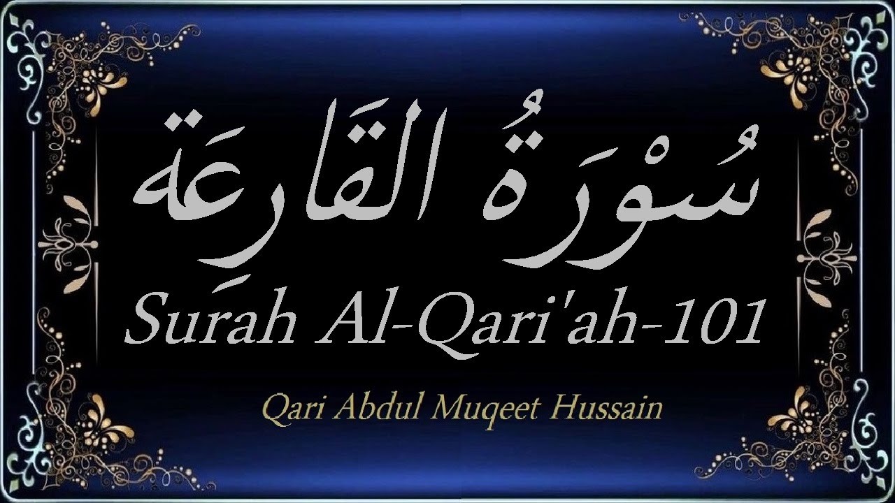 Surah Al Qariah 101 By Qari Abdul Muqeet Hussain - YouTube