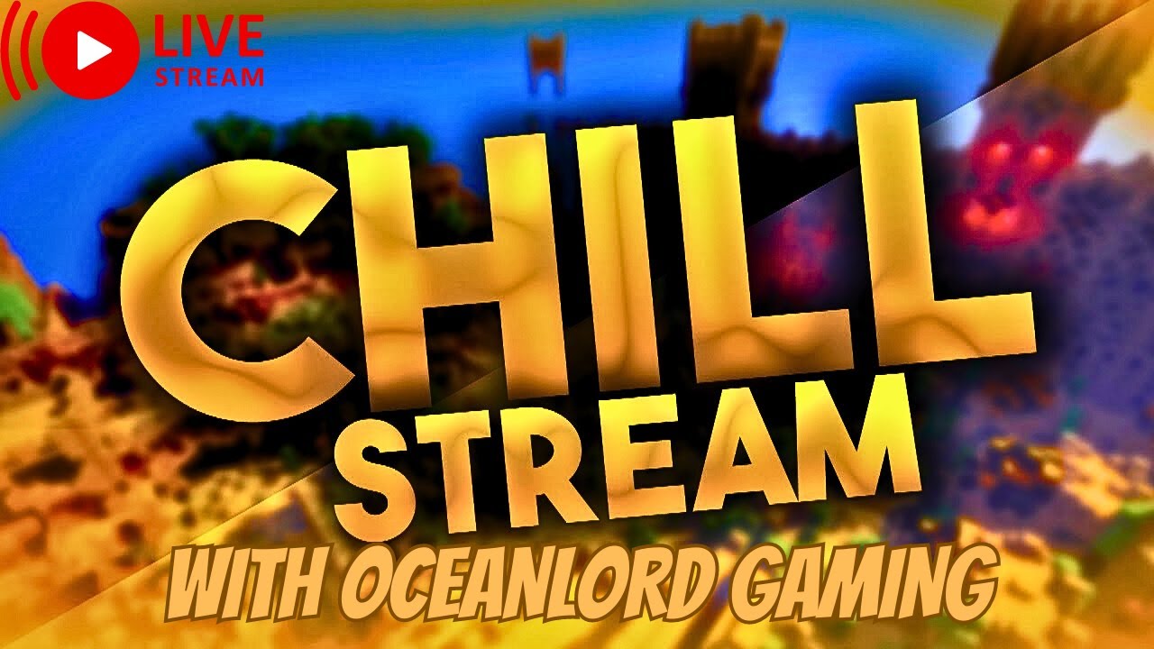 CHILLING PEOPLE CHILLING STREAM!!!! - YouTube