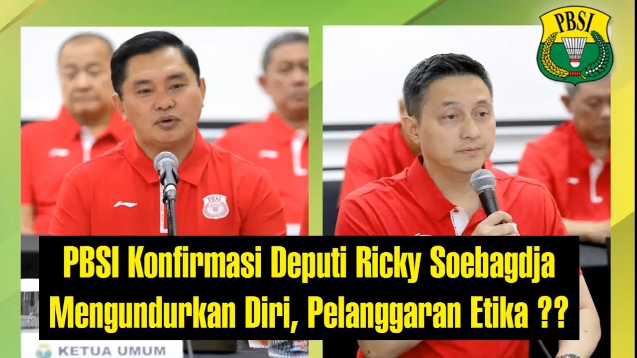 PBSI Konfirmasi Deputi Ricky Soebagdja Mengundurkan Diri, Pelanggaran ...