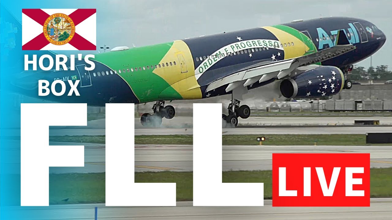 🔴 LIVE・3/7/2023・Fort Lauderdale-Hollywood International Airport ・@FLL ...